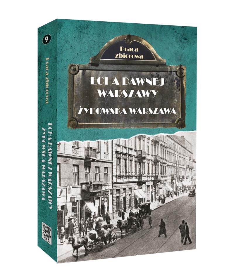 Echa dawnej Warszawy. Żydowska Warszawa by Adam Podlewski | Goodreads