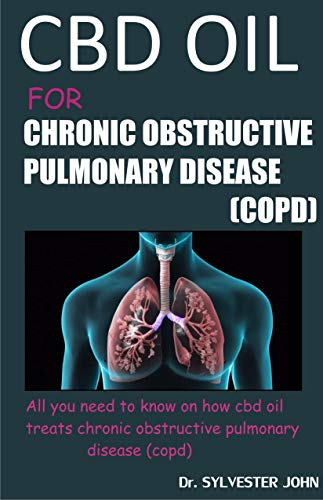 CBD OIL FOR CHRONIC OBSTRUCTIVE PULMONARY DISEASE (COPD): All you need ...