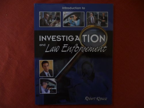 Introduction to Investigation and Law Enforcement by Robert Kopacz ...