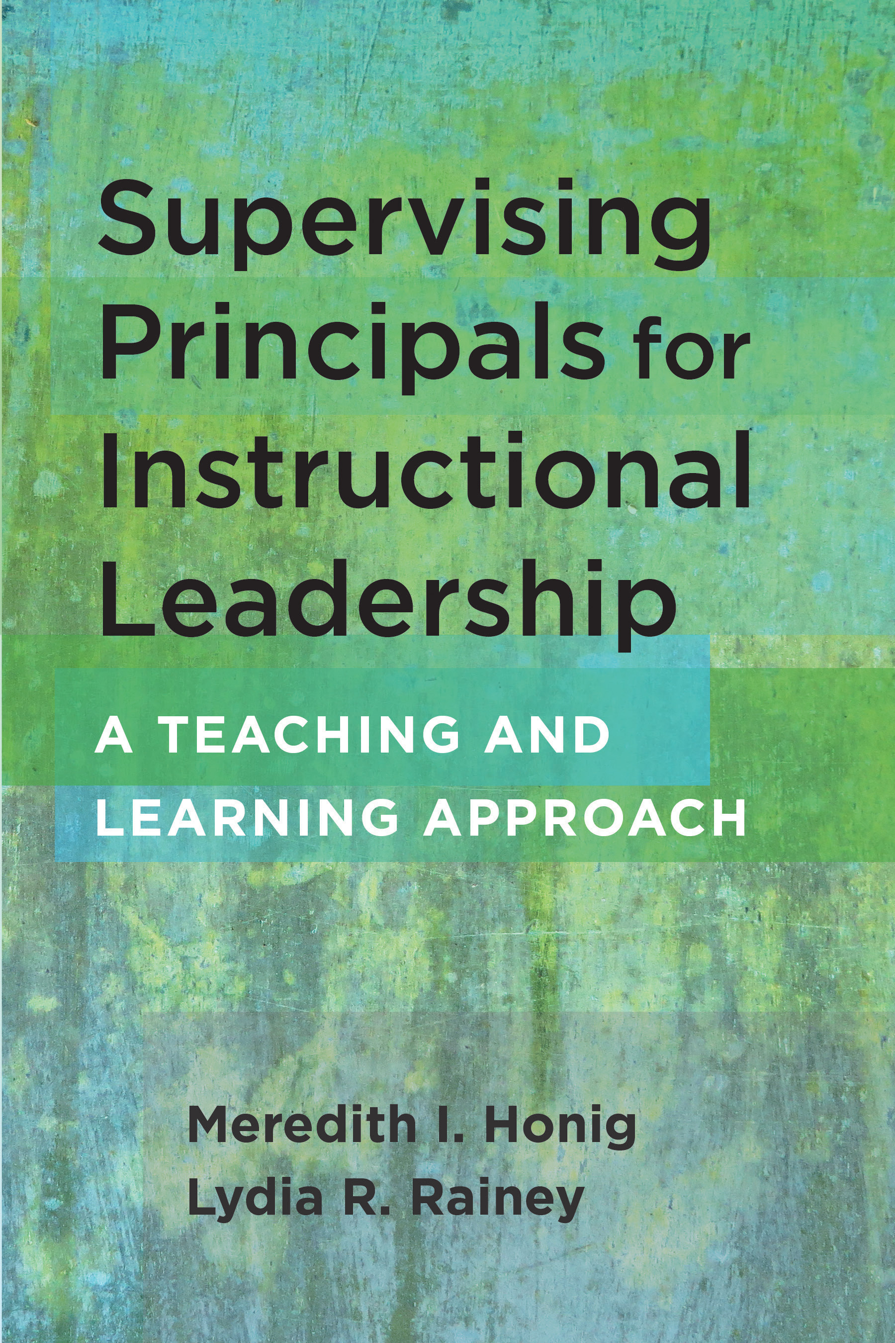 Supervising Principals for Instructional Leadership: A Teaching and ...