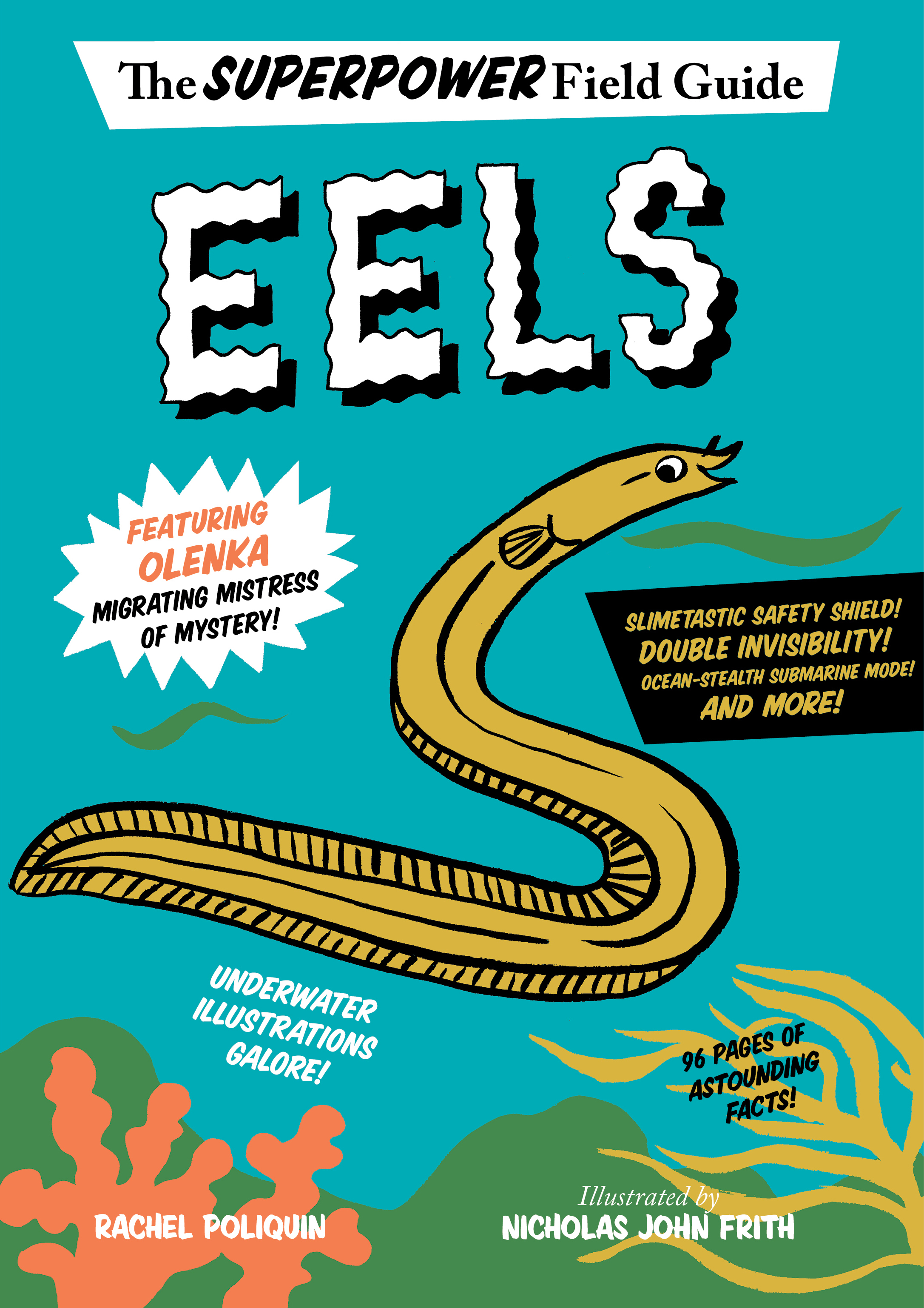 Eels (Superpower Field Guide) by Rachel Poliquin | Goodreads