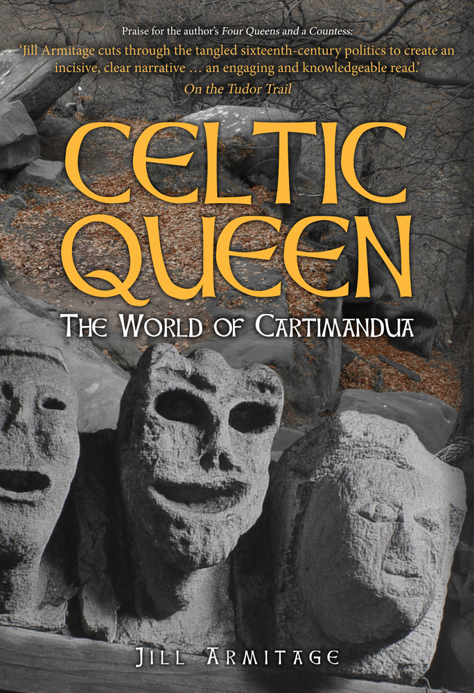 Celtic Queen: The Life of Cartimandua, Ancient Britain's Other Boudicea ...