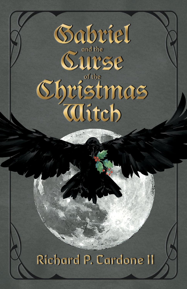 Gabriel and the Curse of the Christmas Witch by Richard Cardone II ...