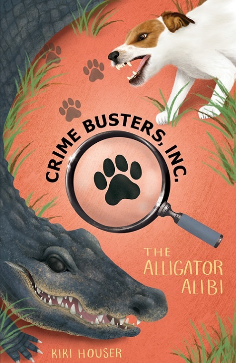 Crime Busters, Inc.: The Alligator Alibi by Kiki Houser | Goodreads