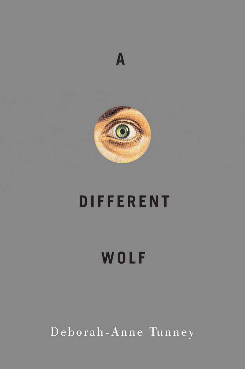A Different Wolf (Volume 54) by Deborah-Anne Tunney | Goodreads