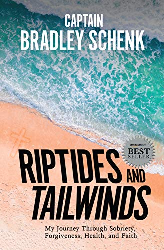 Riptides and Tailwinds: My Journey Through Sobriety, Forgiveness ...