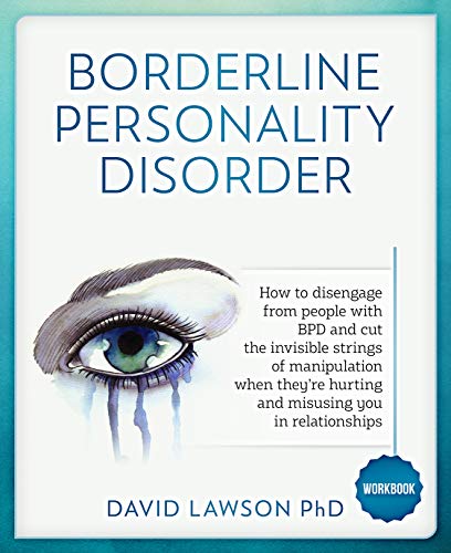 Borderline Personality Disorder Workbook: How to disengage from people ...