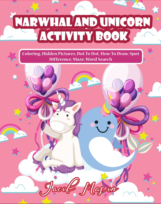 Narwhal And Unicorn Activity Book by Jacob Mason | Goodreads