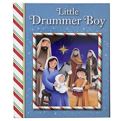 Little Drummer Boy: A Christmas Tale by Sequoia Children's Publishing ...