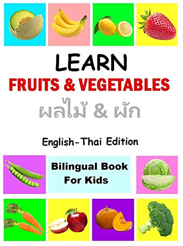 Learn Fruits and Vegetables in Thai, Thai Children's Picture Book ...