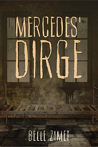 Mercedes' Dirge by Belle Zimet | Goodreads