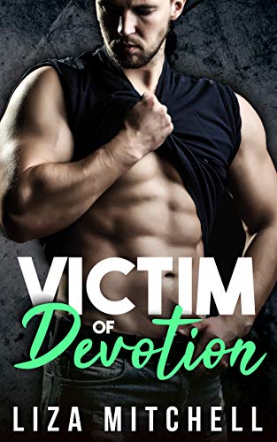 Victim of Devotion by Liza Mitchell | Goodreads