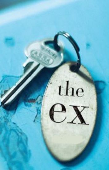 The Ex by annwritess1 | Goodreads