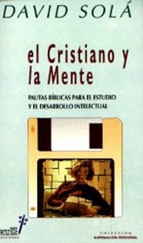 El Cristiano y la mente by David Sola | Goodreads