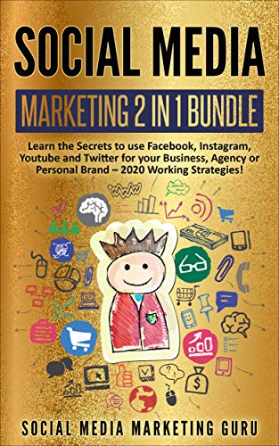 Social Media Marketing 2 in 1 Bundle: Learn the Secrets to use Facebook ...