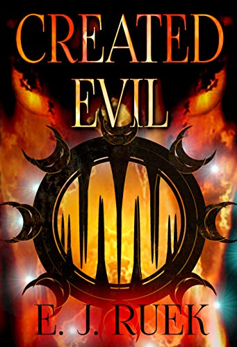 Created Evil by E.J. Ruek | Goodreads