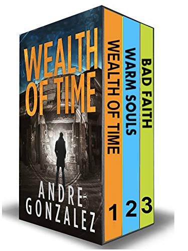 Wealth of Time Series #1-3 (Wealth of Time #1-3) by Andre Gonzalez | Goodreads