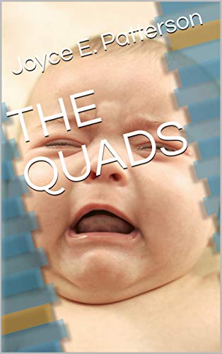 THE QUADS by Joyce E. Patterson | Goodreads