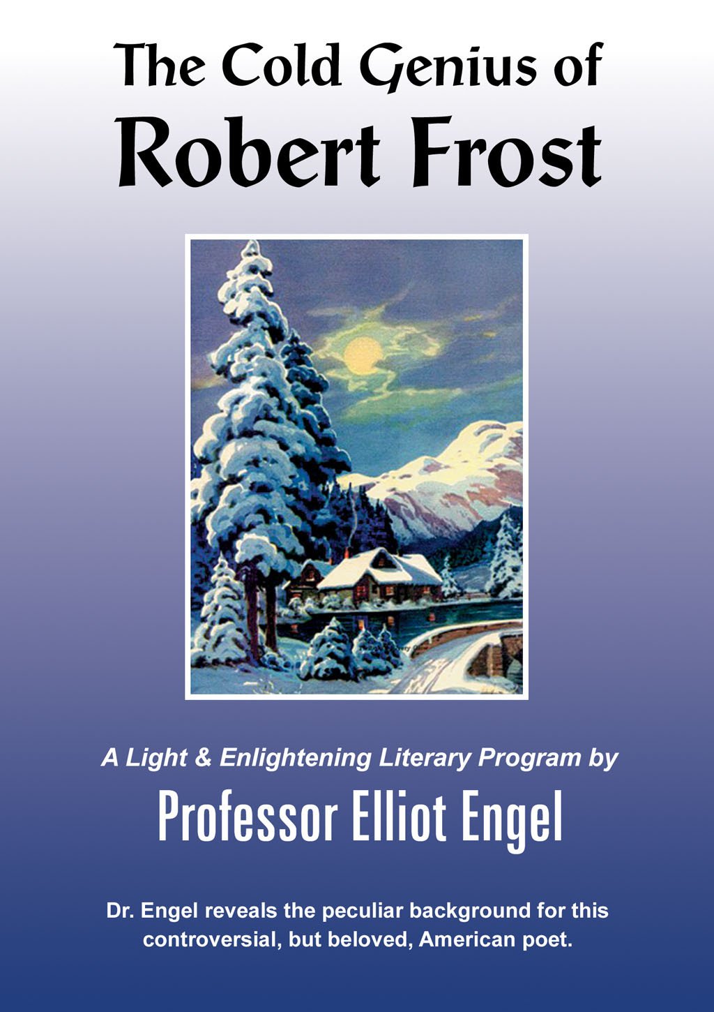 The Poetry of Robert Frost by Elliot Engel | Goodreads