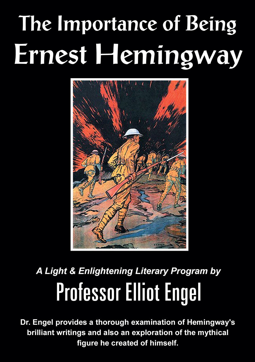 The Importance of Being Ernest Hemingway by Elliot Engel | Goodreads