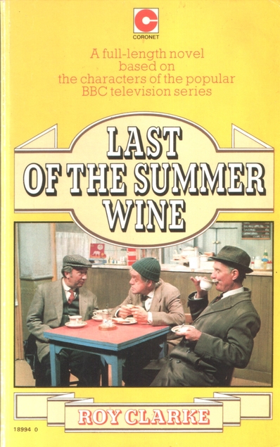 Last of the Summer Wine (Coronet Books) by Roy Clarke | Goodreads