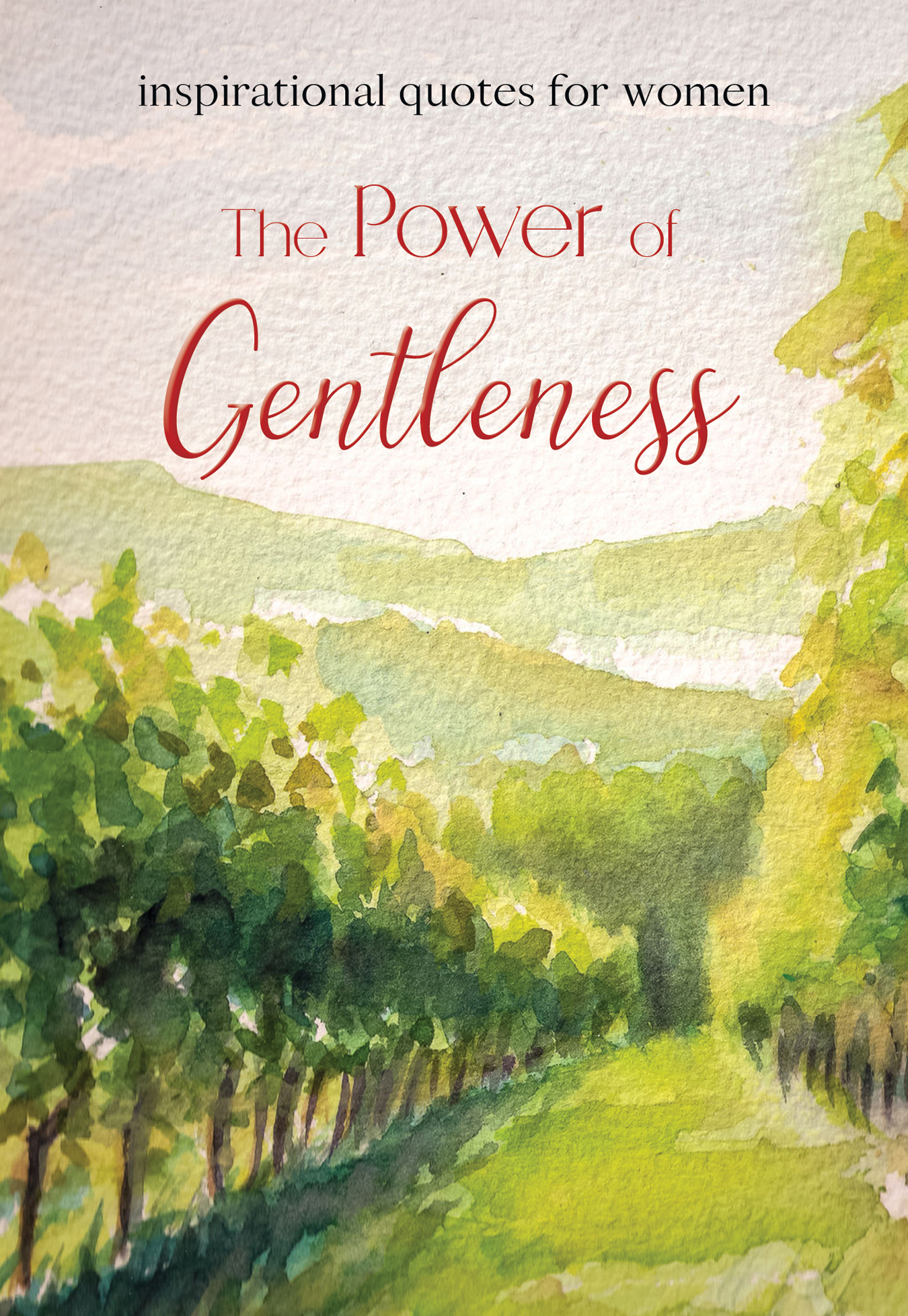 The Power of Gentleness (inspirational quotes for women) by Various ...
