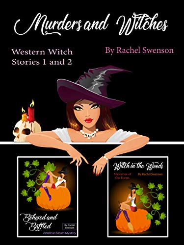 Murders and Witches: Western Witch Stories 1 and 2 by Rachel Swenson ...