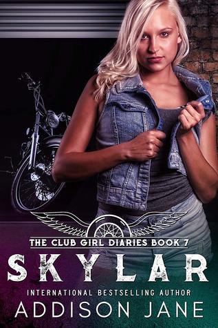 Skylar (The Club Girl Diaries Book 7) by Addison Jane | Goodreads