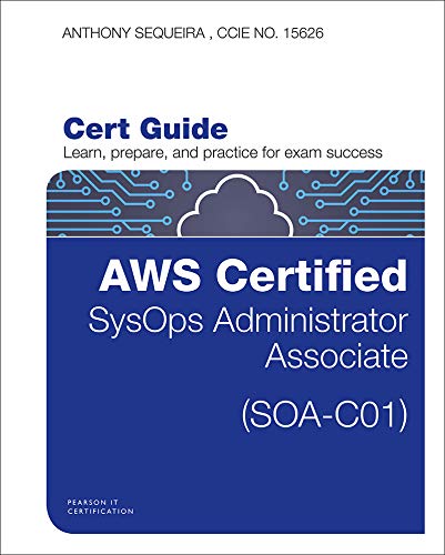 AWS Certified SysOps Administrator - Associate (SOA-C01) Cert Guide by ...