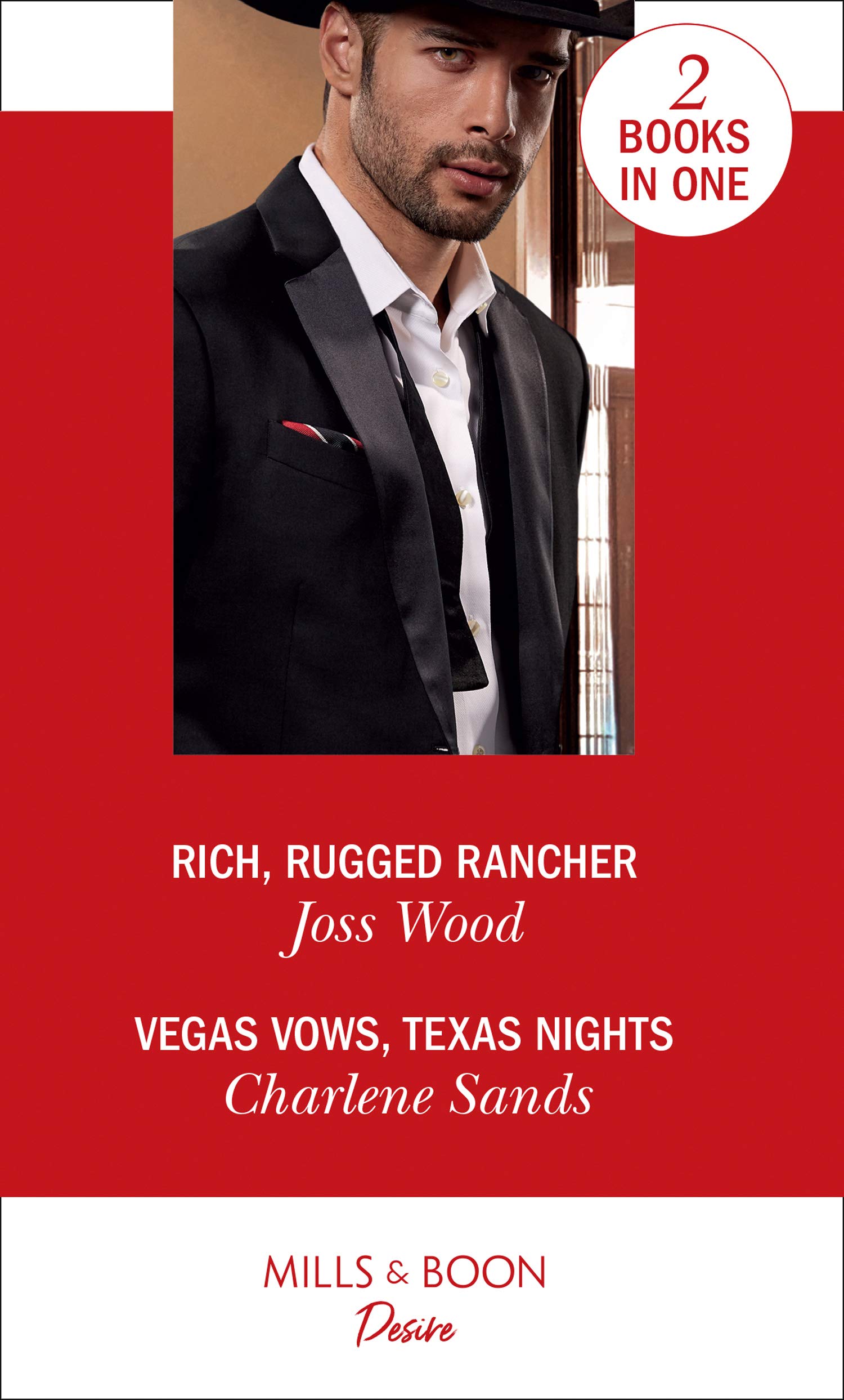 Rich, Rugged Rancher / Vegas Vows, Texas Nights by Joss Wood | Goodreads