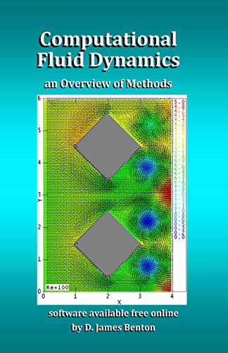 Computational Fluid Dynamics: an Overview of Methods by D. James Benton | Goodreads