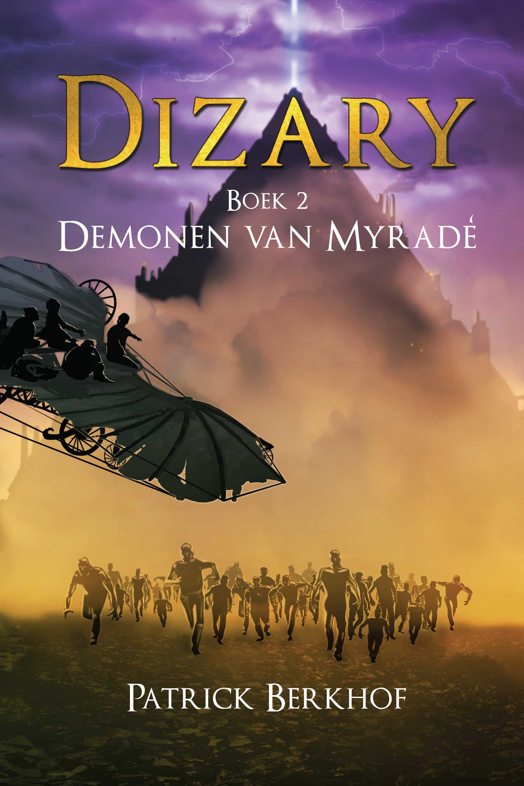 Demonen van Myradé (Dizary #2) by Patrick Berkhof | Goodreads