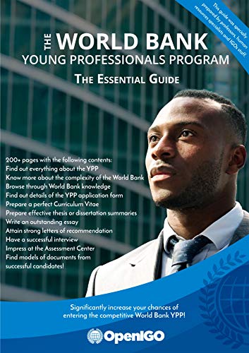 The World Bank Group Young Professional Program: The Essential Guide by OpenIGO Network | Goodreads