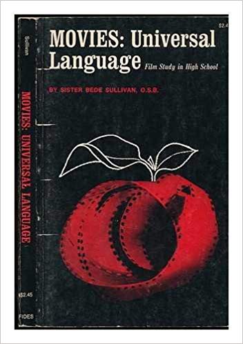 Movies : universal language : film study in high school by Bede ...