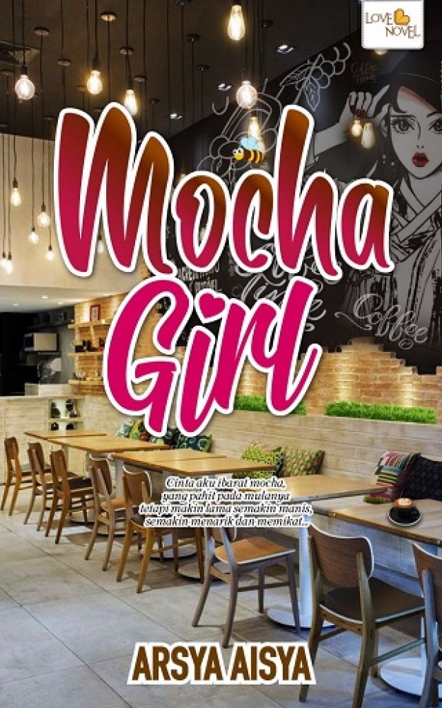 Mocha girl by Arsya Aisya | Goodreads