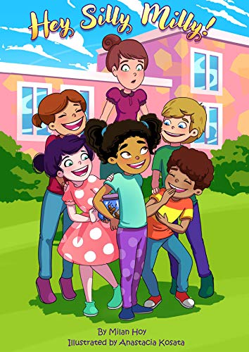 Hey Silly Milly! by Milan Hoy | Goodreads