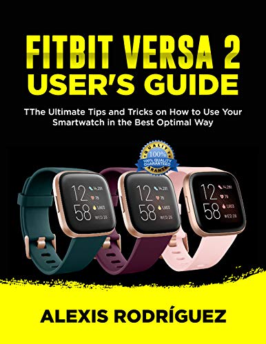 FITBIT VERSA 2 USER'S GUIDE: The Ultimate Tips and Tricks on How to Use ...