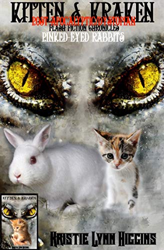 Pink-eyed Rabbits by Kristie Lynn Higgins | Goodreads