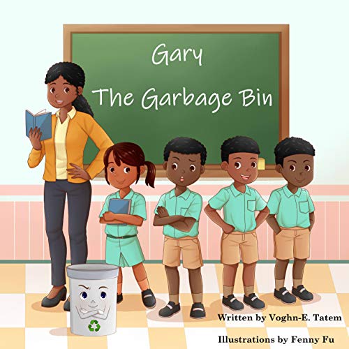 Gary The Garbage Bin by Voghn-E Tatem | Goodreads