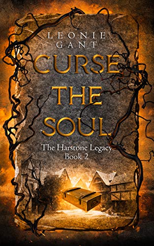 Curse the Soul: The Harstone Legacy Book 2 by Leonie Gant | Goodreads