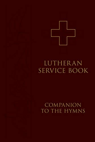 Lutheran Service Book: Companion to the Hymns - 2 Volume Set by ...