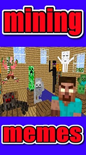 Memes: Mining Memes Extra Large Bumper Collection For Minecraft Experts ...