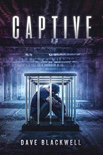 Captive by Dave Blackwell | Goodreads