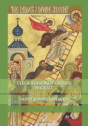 THE LADDER OF DIVINE ASCENT by John Climacus | Goodreads