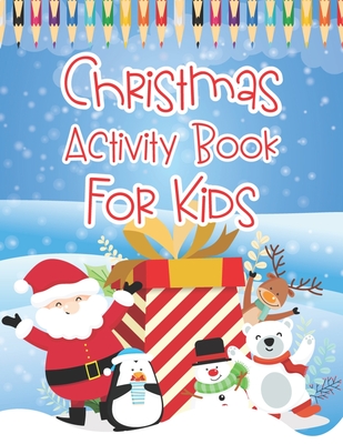 Christmas Activity Books For Kids: A Fun Kid Activity Book Game For ...
