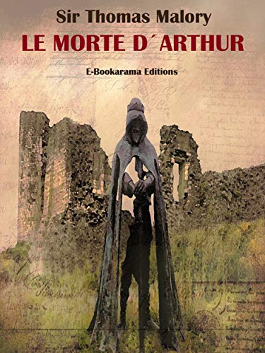 Le Morte d’Arthur by Thomas Malory | Goodreads