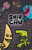 Snip and Chu by Shaun Britton | Goodreads