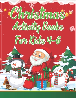 Christmas Activity Books For Kids 4-6: An Effective Holiday Coloring ...