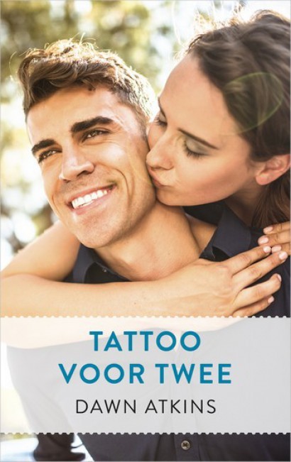 Tattoo voor twee by Dawn Atkins | Goodreads