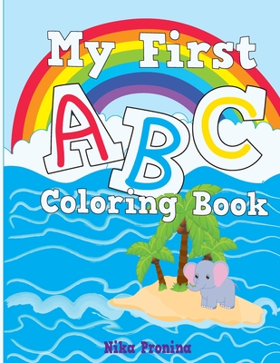 My First ABC Coloring Book by Nika Pronina | Goodreads
